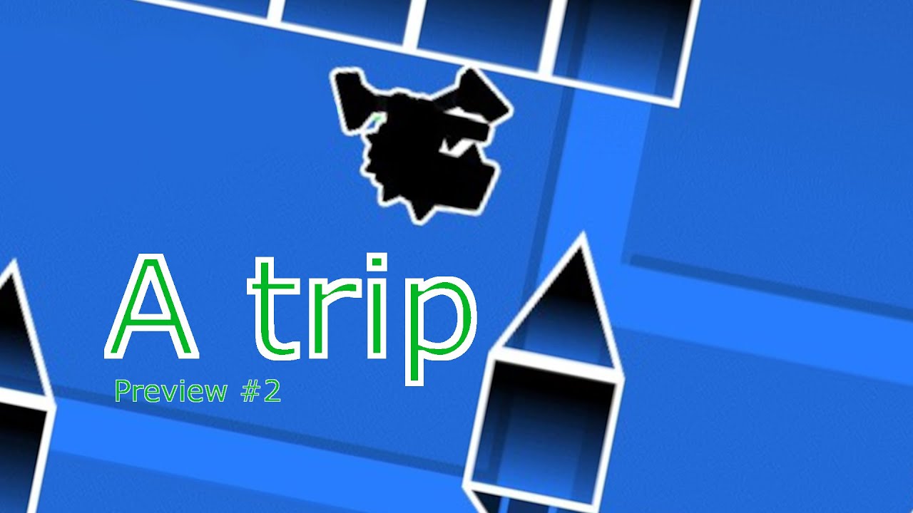 Layout preview #2 - A trip [GEOMETRY DASH] - YouTube