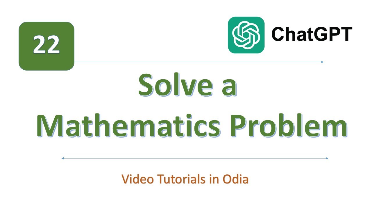 CHATGPT - 22 -Solving a Mathematics Problem - YouTube