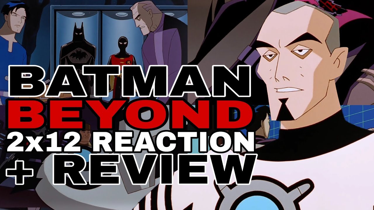Batman Beyond 2x12 " Babel " Reaction and Review!! - YouTube