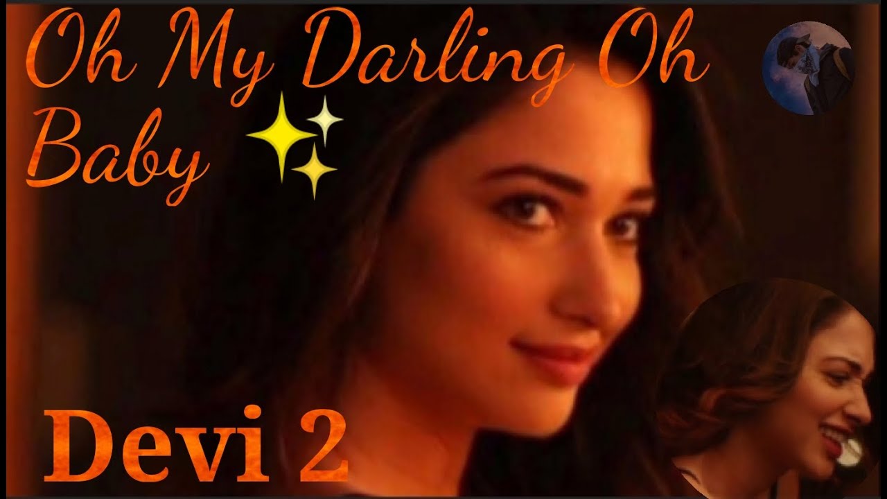 Oh my dalin oh baby Devi 2 🥰 song - YouTube Music