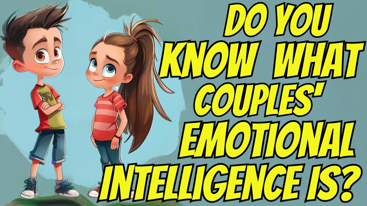 Couples' Emotional Intelligence: The 4 Key Components for a Lasting ...