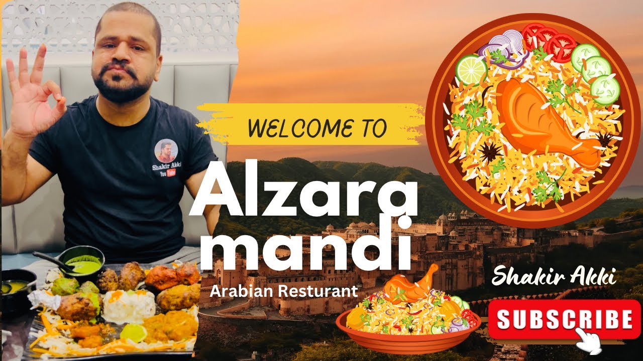 WELCOME TO AL-ZARA MANDI ARABIAN RESTAURANT||SHAKIR AKKI - YouTube