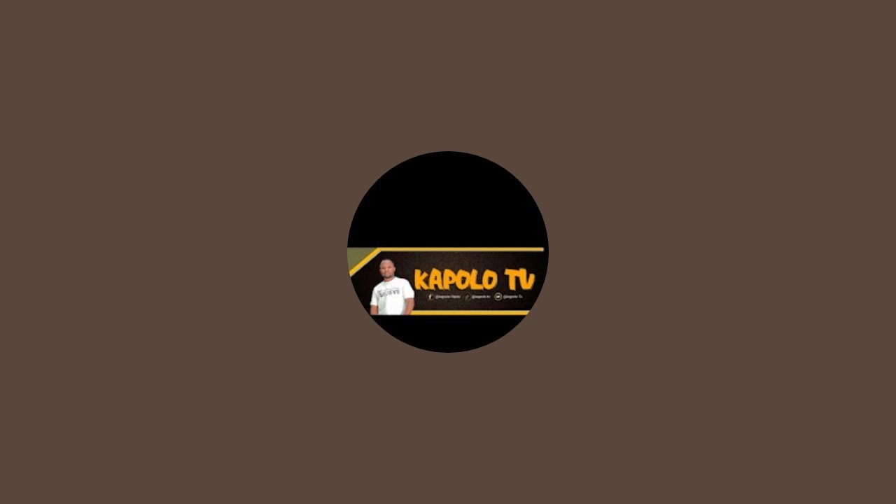 Kapolo Tv is live! - YouTube
