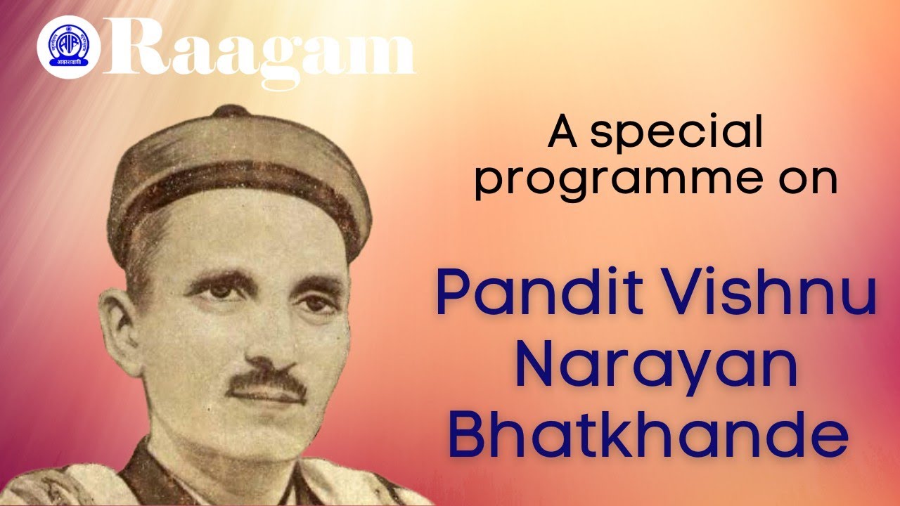 A special programme on Pandit Vishnu Narayan Bhatkhande - YouTube