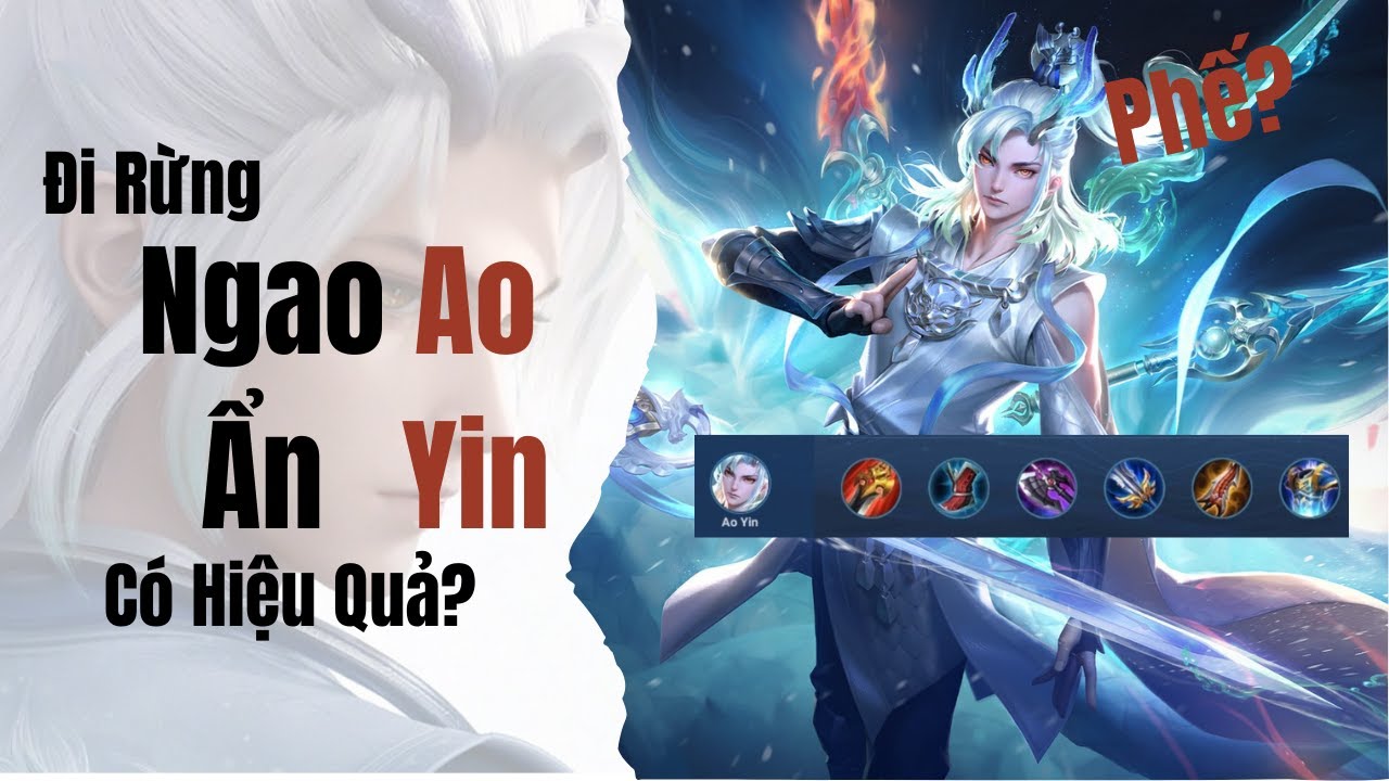 Ngao Ẩn (Ao Yin) Đi Rừng Có Hiệu Quả? | Honor of King (Global) - Nguyn ...