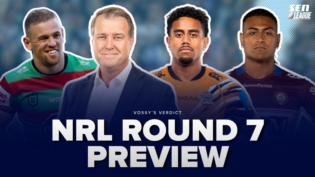 Vossy's NRL Round 7 Preview! - YouTube