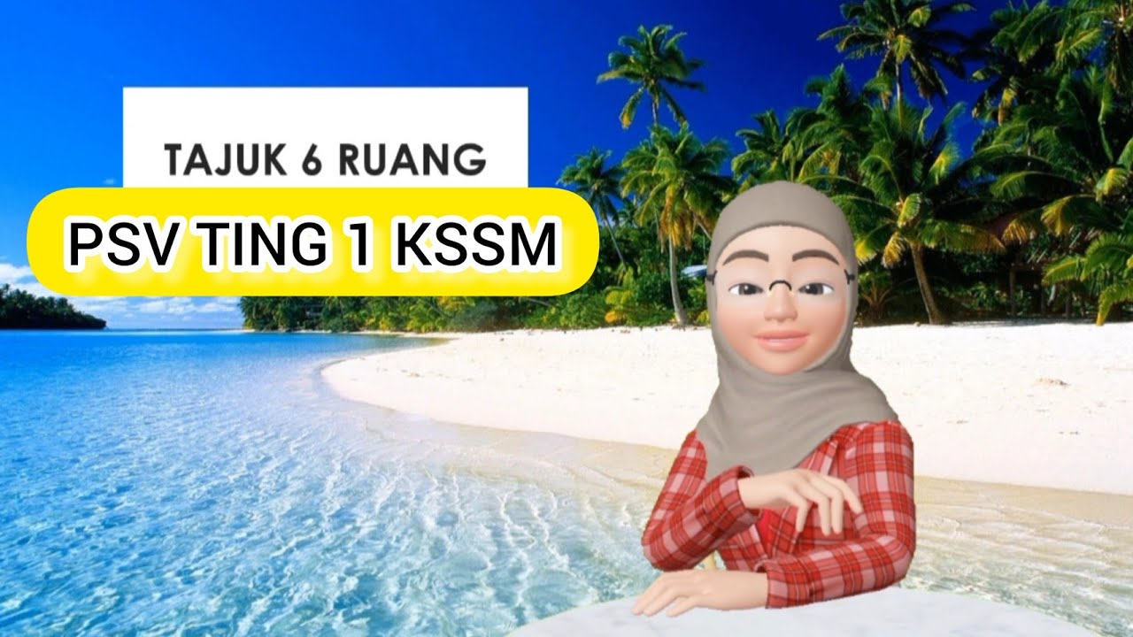 PSV TING 1 KSSM TAJUK 6: Ruang - YouTube