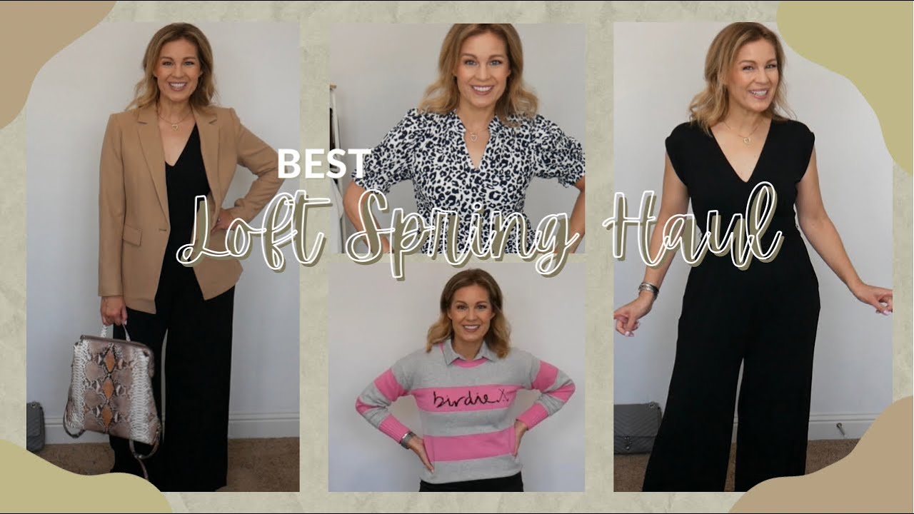Loft Spring Clothing Haul // Try On and Styling - YouTube