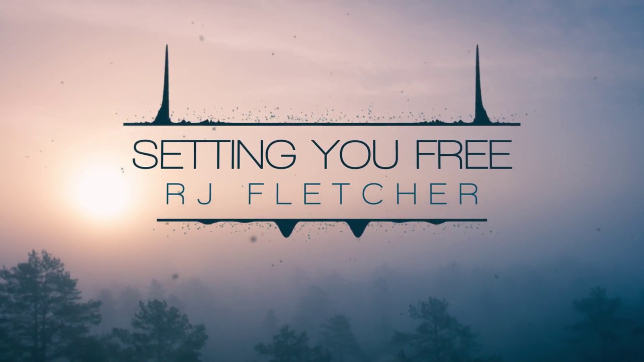 Setting You Free - RJ Fletcher - YouTube