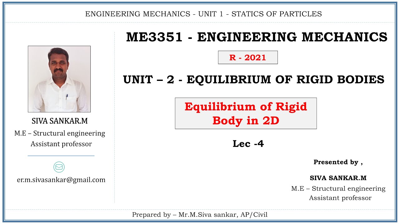 ME3351 - Engineering Mechanics | Unit 2 - Lec 4 | Equilibrium of rigid ...