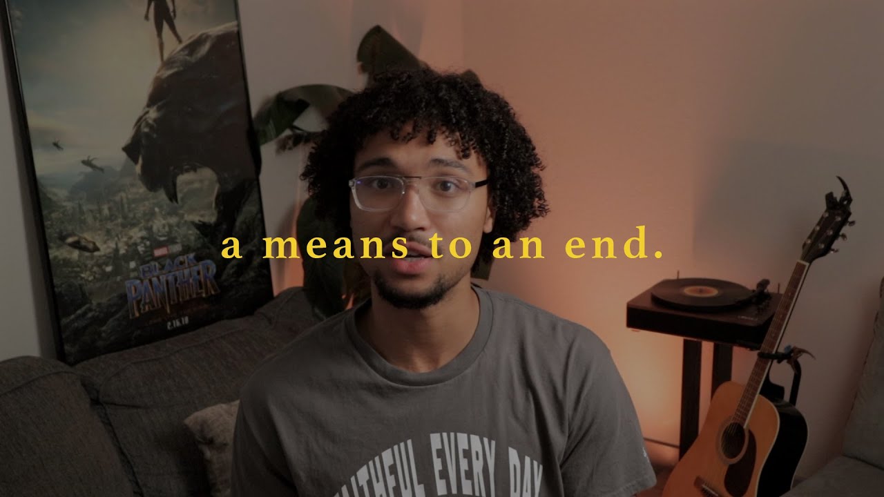 A Means To an End...(Rethinking Purpose) - YouTube