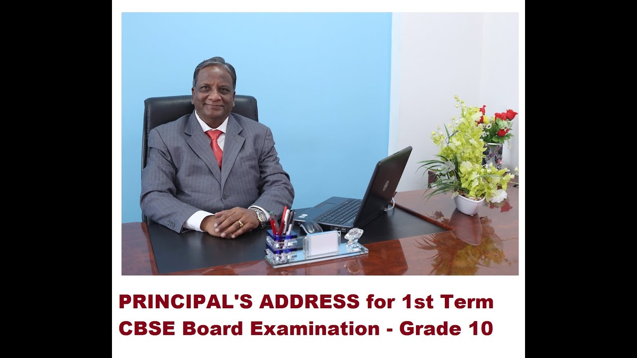 PRINCIPAL'S ADDRESS for 1st Term CBSE Board Examination - Grade 10 ...