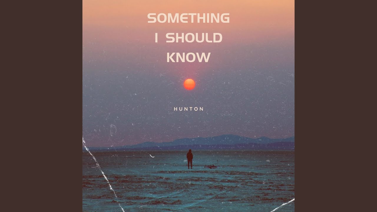 Something I Should Know - YouTube