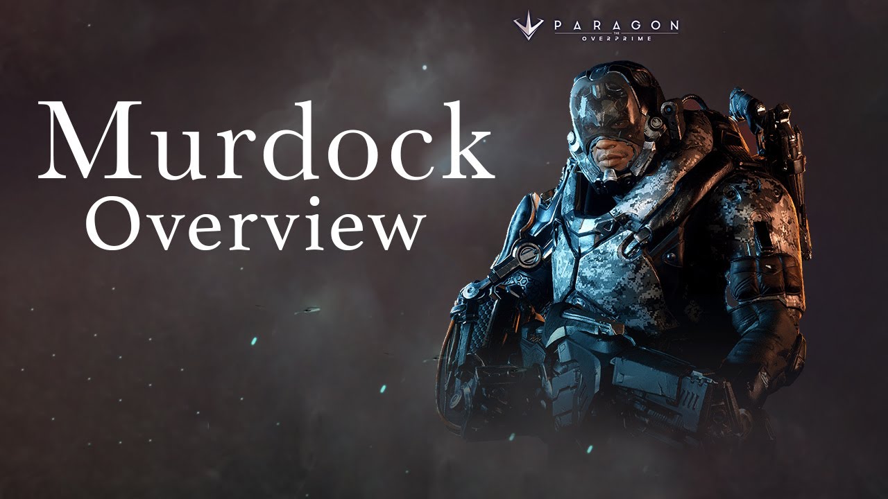 PARAGON : The Overprime - Murdock Overview - YouTube