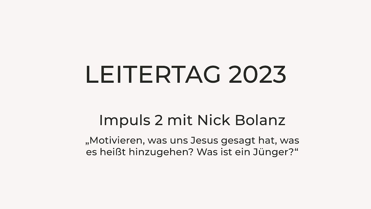 Leitertag 2023 | Nick Bolanz | Impuls 2 - YouTube