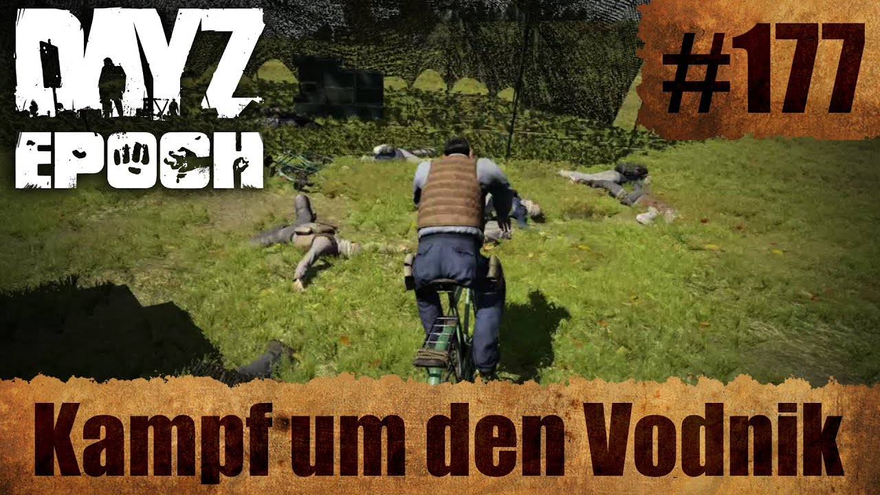 DayZ Epoch #177 - Kampf um den Vodnik [German] [HD / 1080p] - YouTube