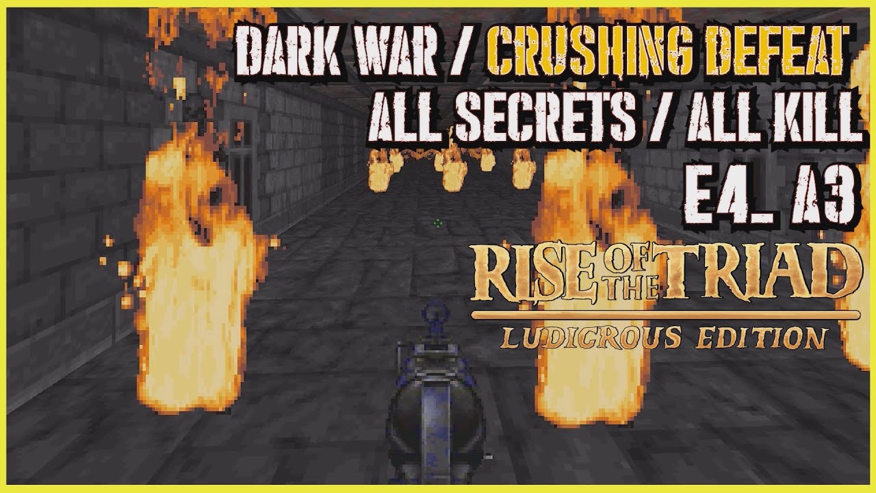 Rise of the Triad : Dark War - Crushing Defeat E4A3 (All Secrets) 라이즈 ...