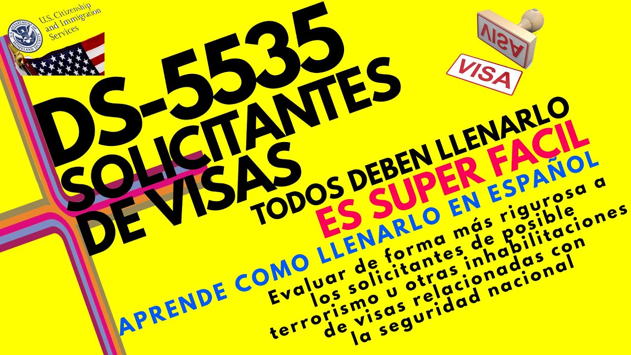 COMO LLENAR EL DS-5535 QUE TODOS DEBEN HACERLO SI ERES SOLICITANTE DE ...