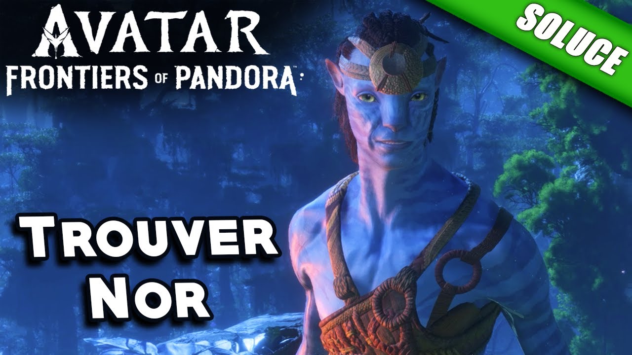 Trouver Nor (Quête : Devenir) - Avatar Frontiers of Pandora - YouTube