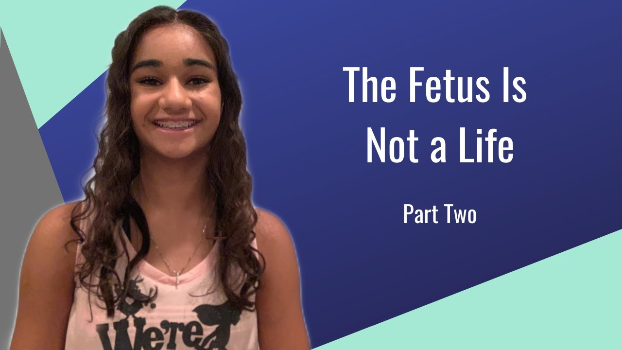 The Fetus is Not a Life (part two) - YouTube