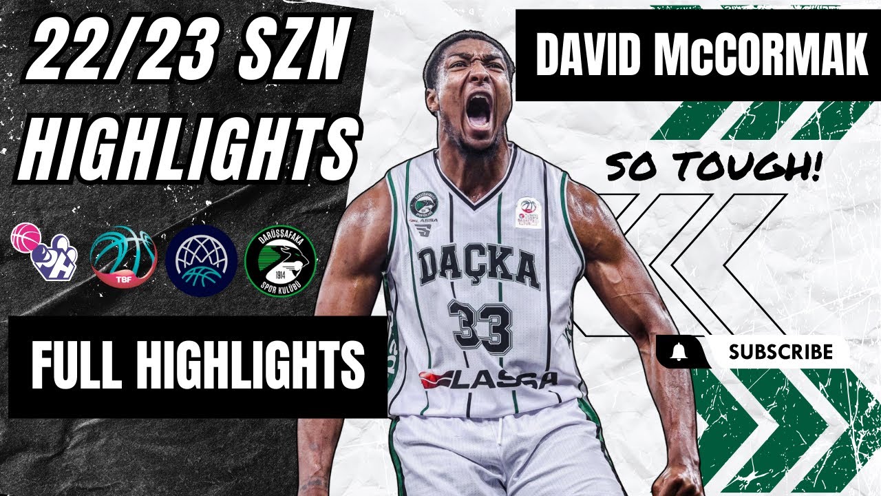 David McCormack Highlights 2023/24 || Turkey BSL BCL || Darussafaka BC ...