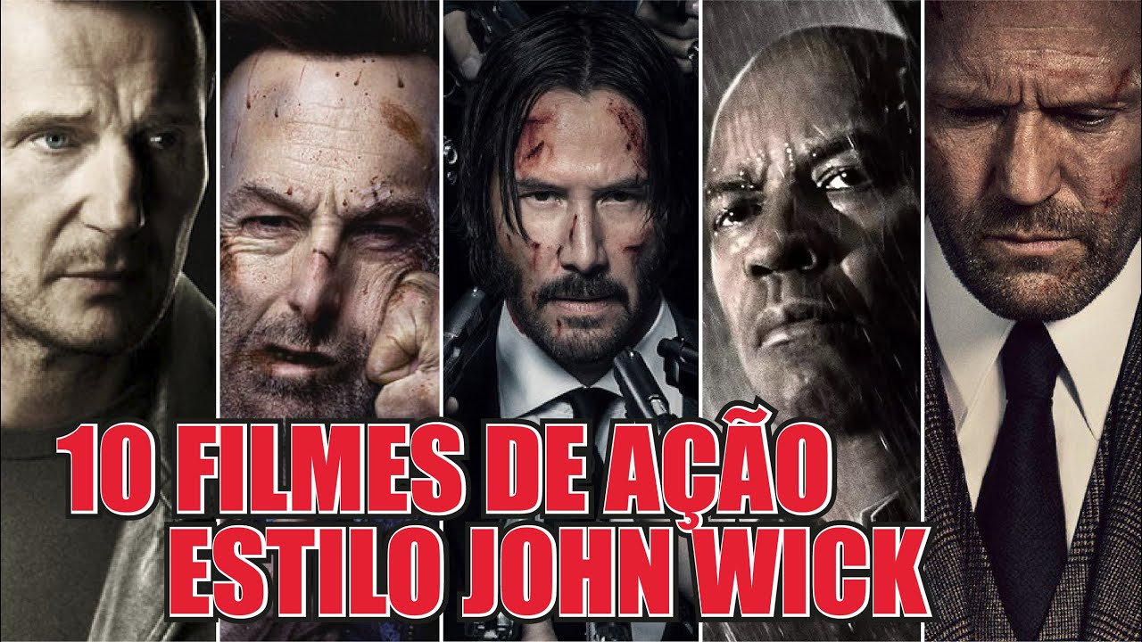 10 FILMES DE AÇÃO AO ESTILO JOHN WICK - Lista com filmes cheios de ...