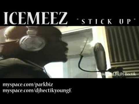 Icemeez NEW TRACK "Stick Up!" by Dj Hectik - YouTube
