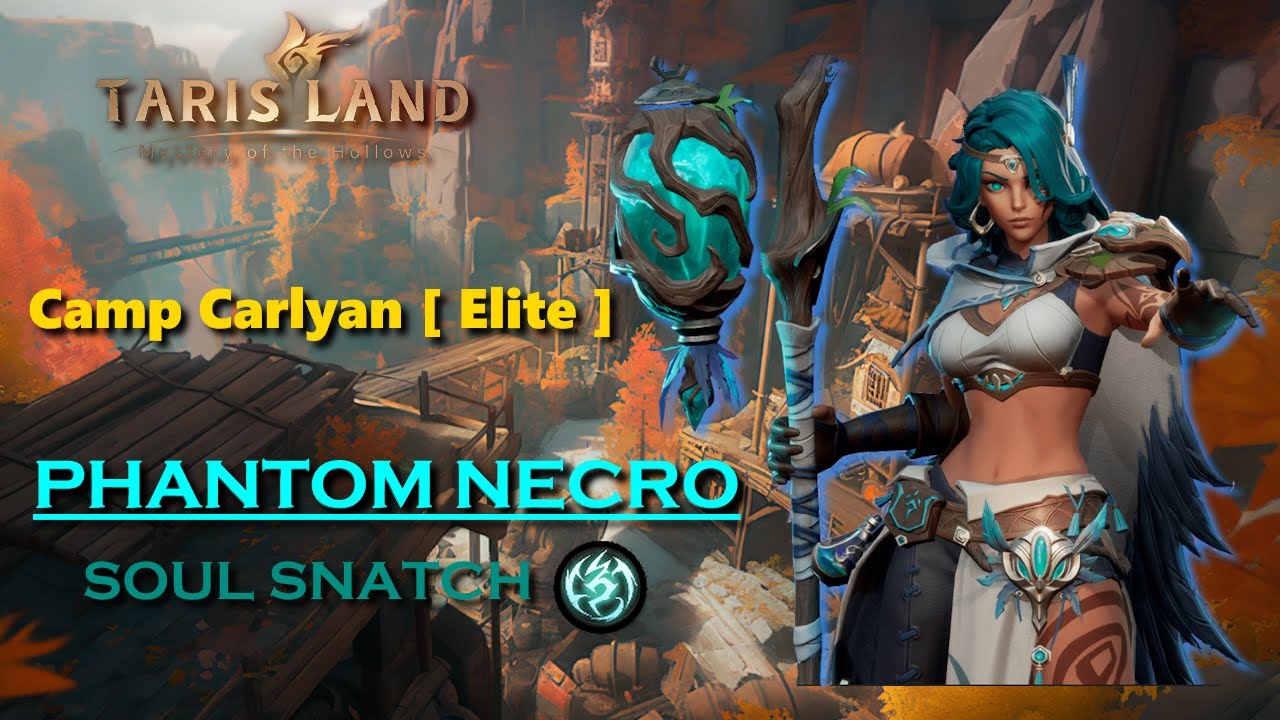 Camp Carlyan [ Elite ] - Phantom Necro (DPS) - [ Tarisland CBT2 ] - YouTube