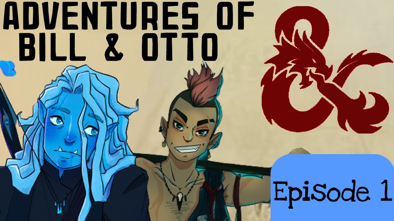 Adventures Of Bill & Otto | Episode 1: City Of Sigil | Live D&D 5E ...