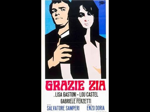 SCENE CULT:  GRAZIE ZIA (1968) di Salvatore Samperi con Lisa Gastoni, Lou Castel, Gabriele Ferzetti