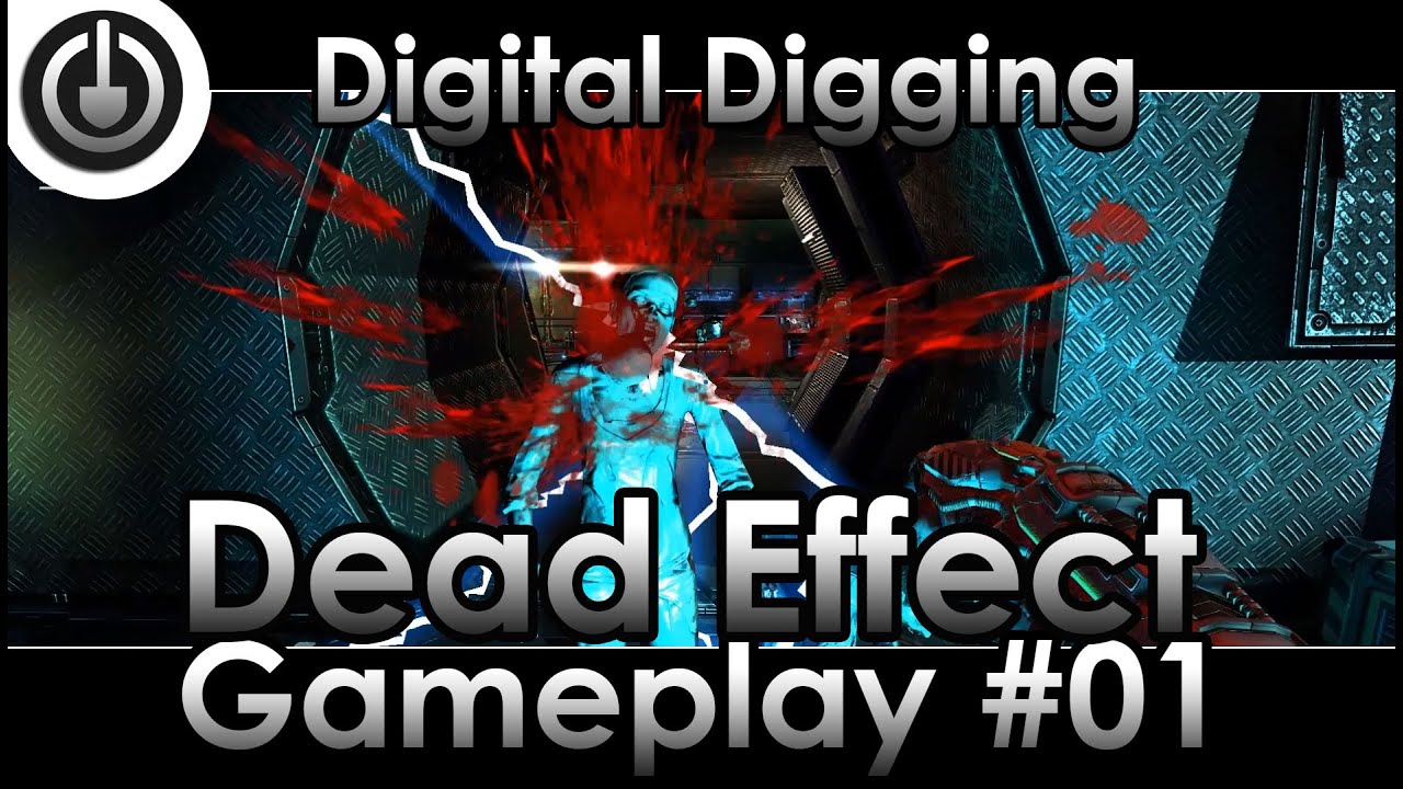 Dead Effect Gameplay and Give-away #01. - YouTube