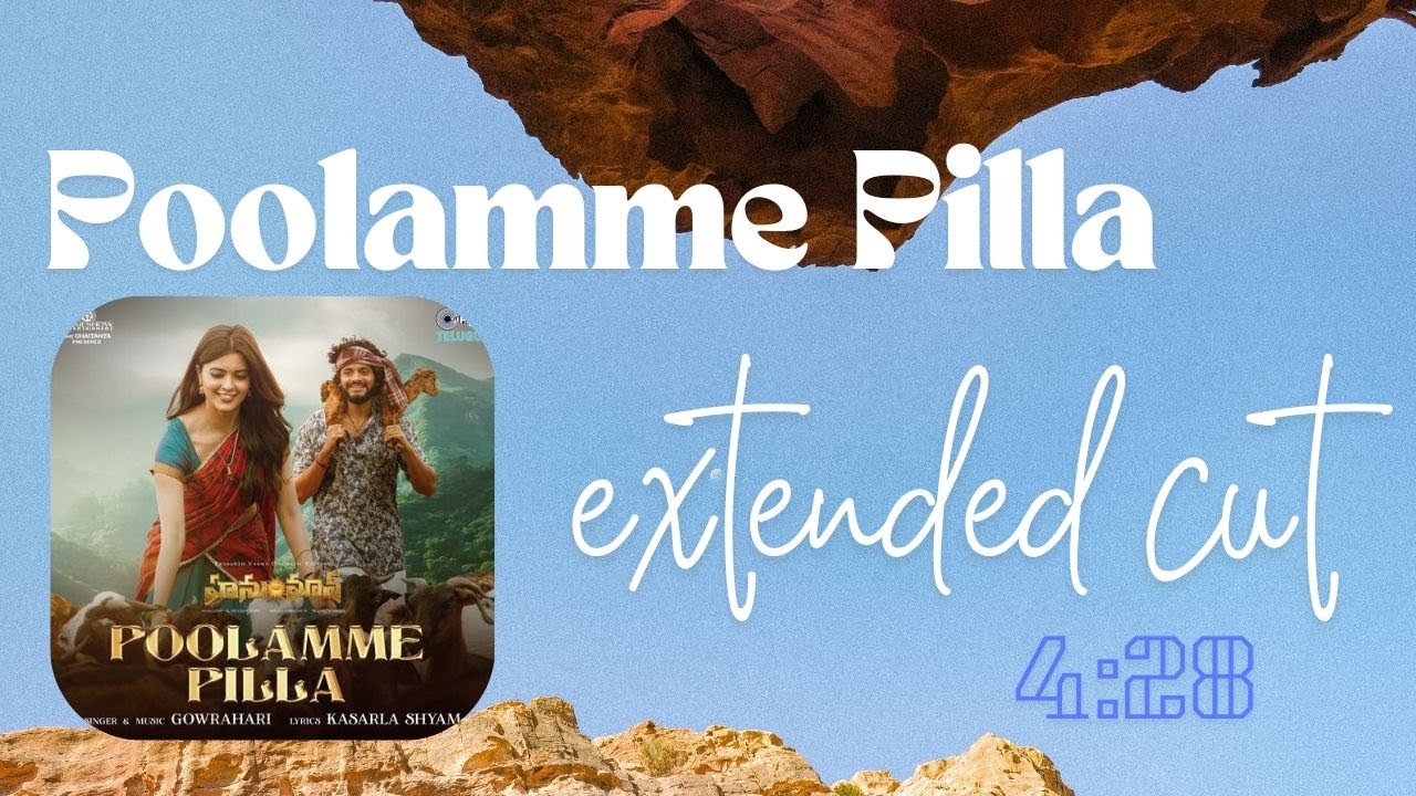 Poolamme Pilla Extended Version - YouTube