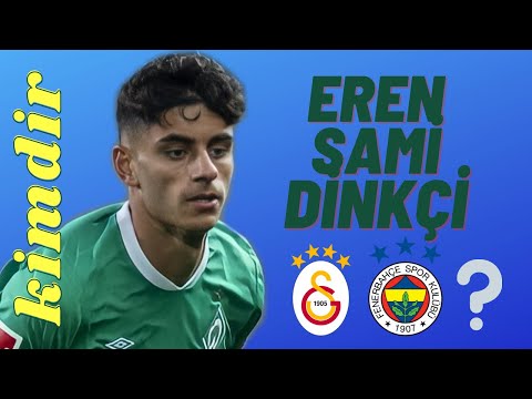 EREN SAMİ DİNKÇİ KİMDİR?