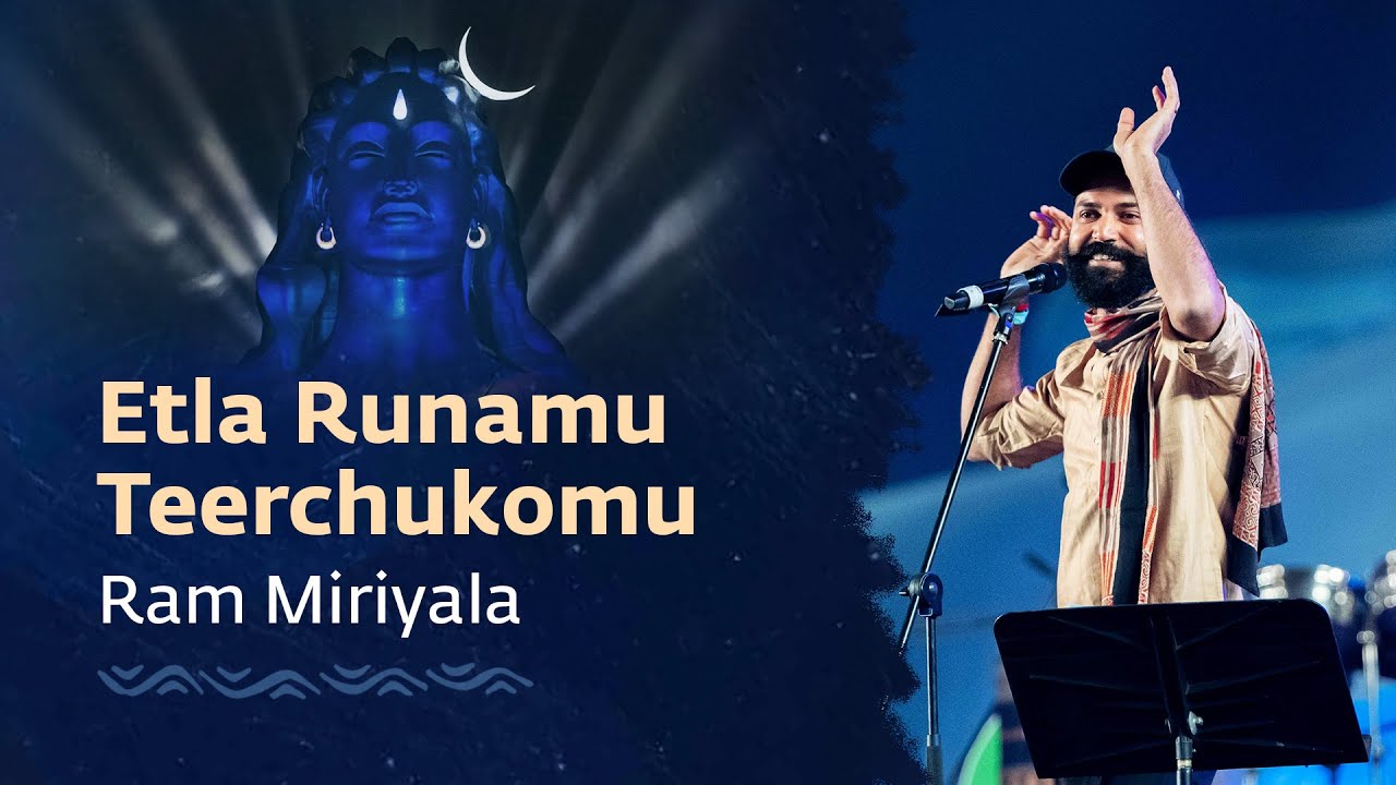 Etla Runamu Theerchukomu | Ram Miriyala with #SoundsofIsha | Live at ...