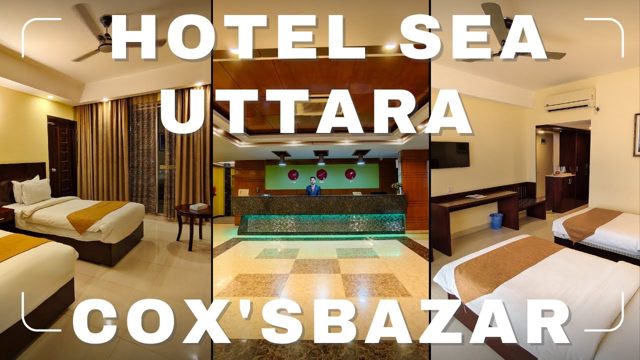 Experience Luxury at Hotel Sea Uttara Cox's Bazar | Oceanfront Rooms ...