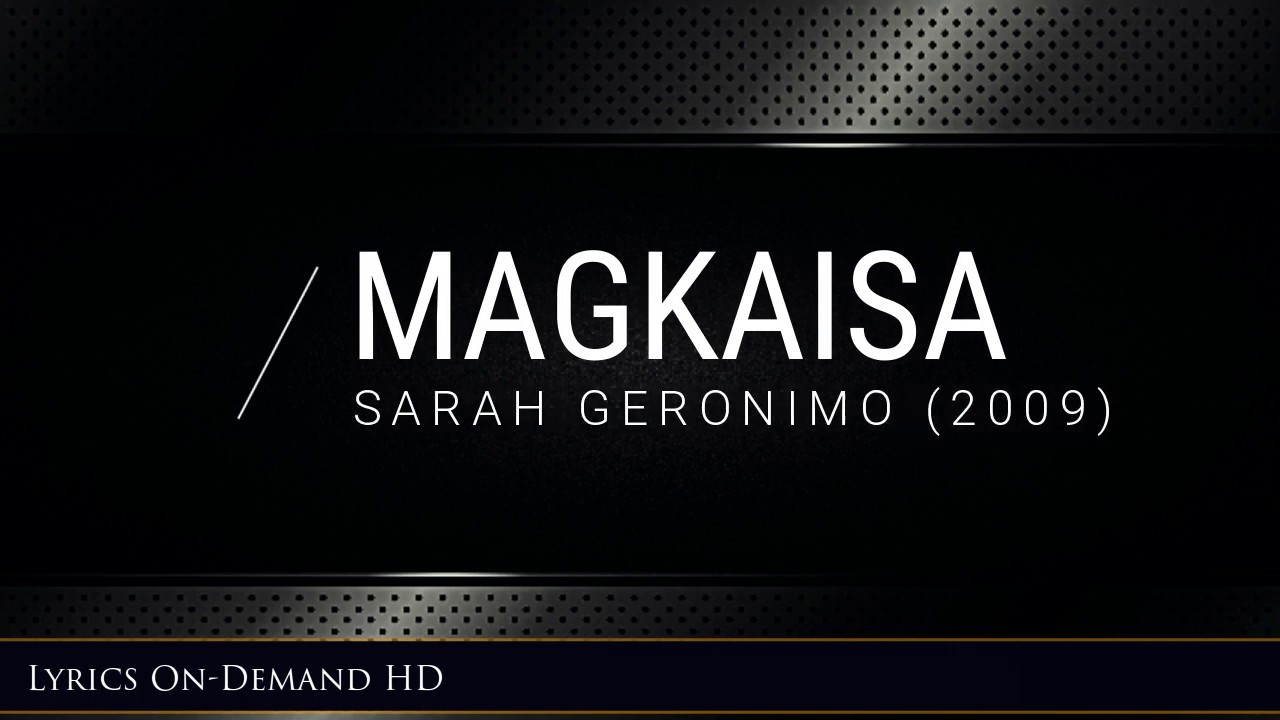 Sarah Geronimo - Magkaisa | Lyrics On-Demand in HD (LODI HD) - YouTube ...