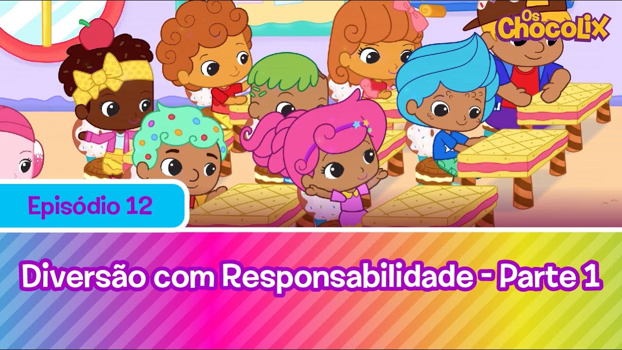 Os Chocolix | 2T – EP12: Diversão com responsabilidade – parte 1 - YouTube