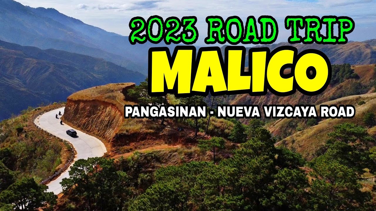 ROAD TRIP TO MALICO | San Nicolas, Pangasinan (Pangasinan-Nueva Vizcaya ...