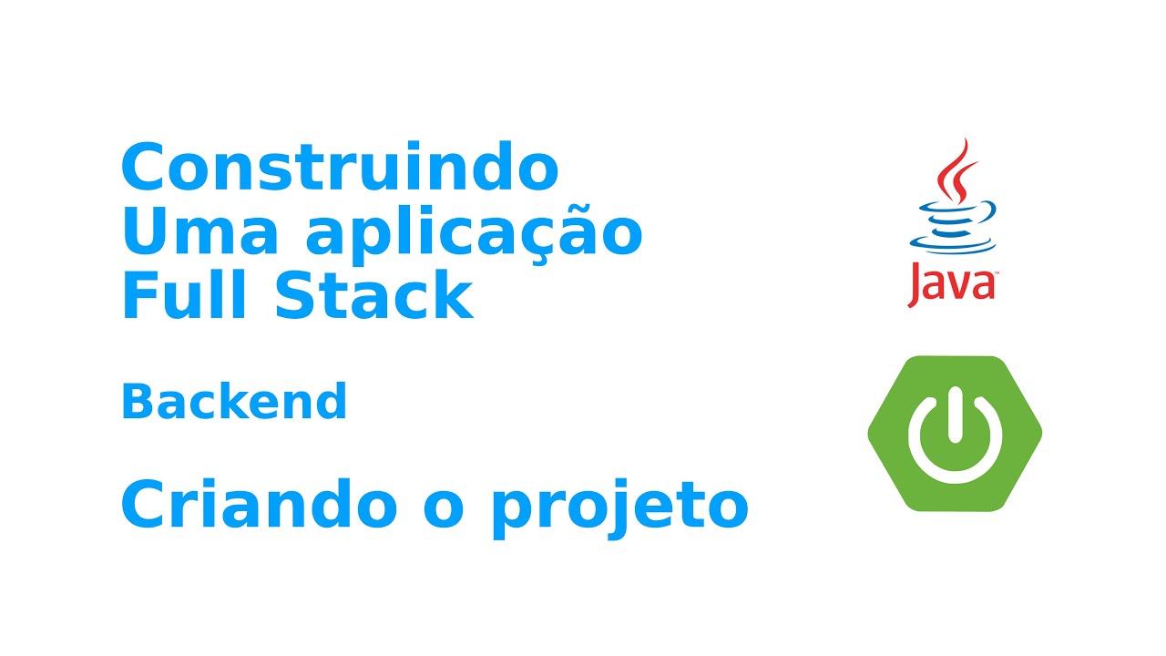 Construindo uma Aplicação Full Stack | Criando projeto backend - YouTube