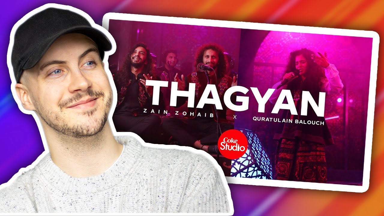 BRITISH 🇬🇧 BOY REACTS TO THAGYAN | COKE STUDIO 🇵🇰 | SEASON 14 | ZAIN ...