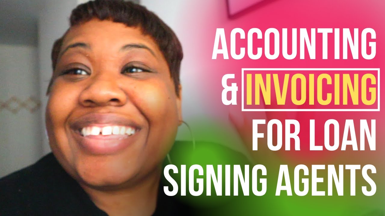 Loan Signing Agent Accounting + How I Invoice My Direct Clients, What ...