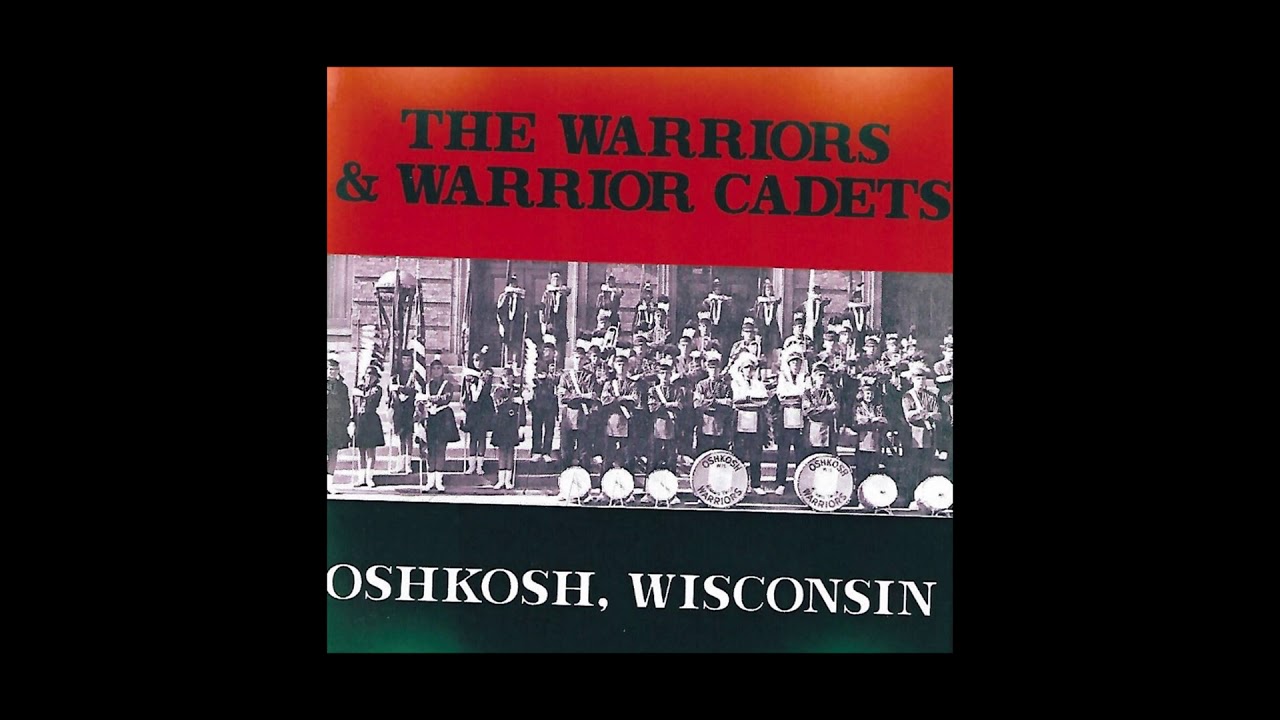 The Warriors & The Warriors Cadets Oshkosh Wisconsin - YouTube