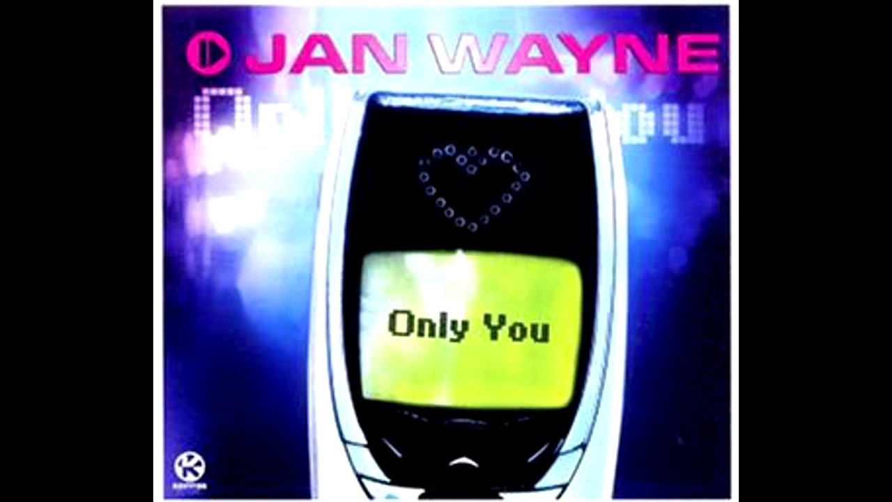 Jan Wayne - Only You (Club Mix) - YouTube