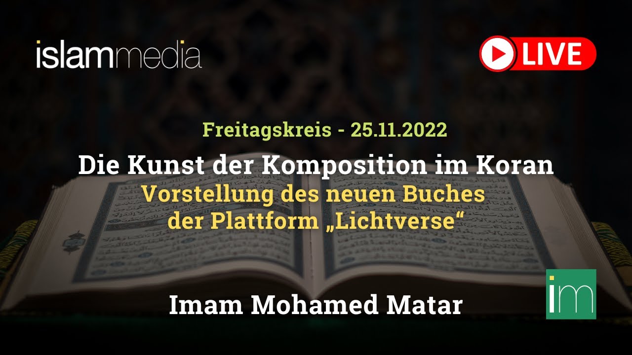 Die Kunst der Komposition im Koran | Imam Mohamed Matar - YouTube