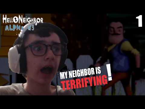 MY NEIGHBOR IS TERRIFYING | Hello Neighbor Alpha 3 part 1 - YouTube