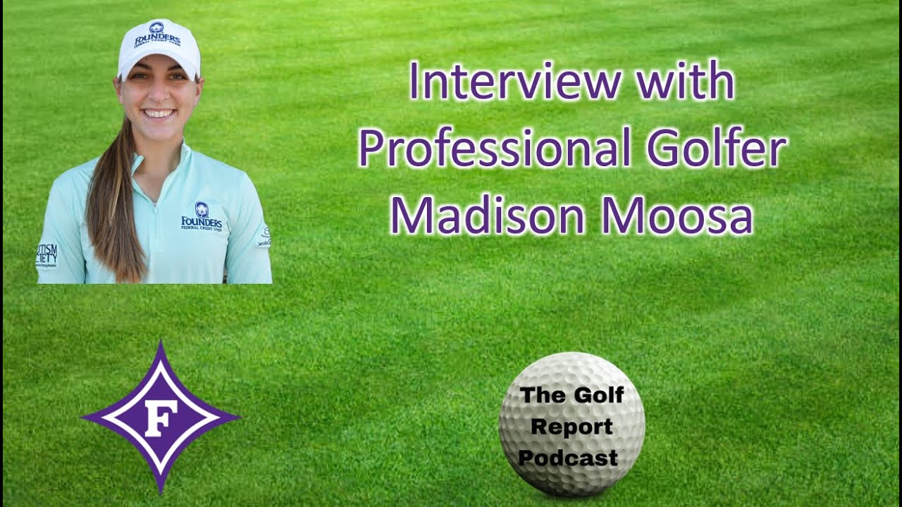 Interview: Madison Moosa, Professional Golfer - YouTube