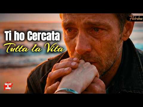 💔 La canzone che resta dentro — 🎵 “Ti ho cercata tutta la vita”
