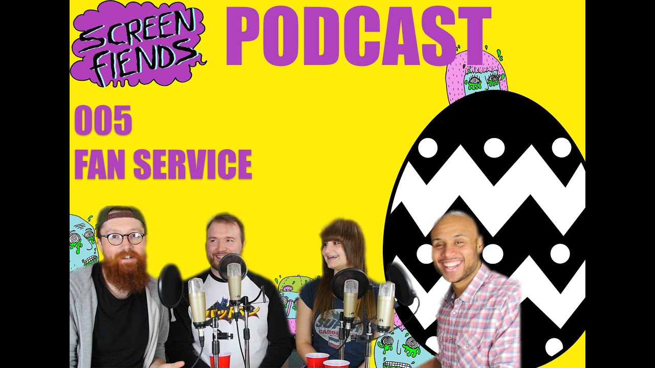 Podcast #005 - Fan Service - YouTube