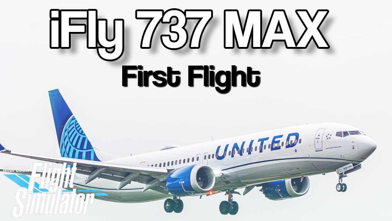 iFly 737 MAX FIRST FLIGHT | MSFS | AI ATC | CAREER MODE | FLIGHT SIM ...