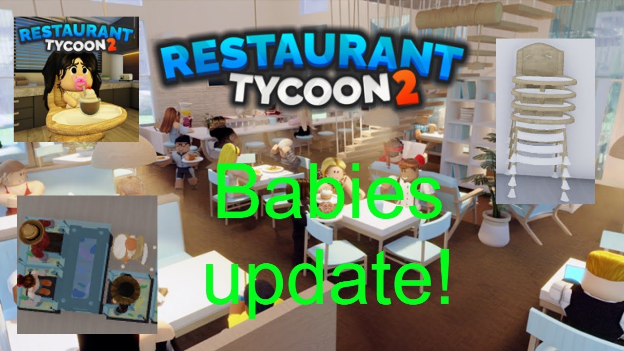 *NEW* BABY CHAIRS UPDATE! (Roblox Restaurant Tycoon 2) - YouTube